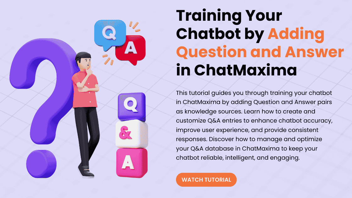 Training Your Chatbot by Adding Q&A in ChatMaxima